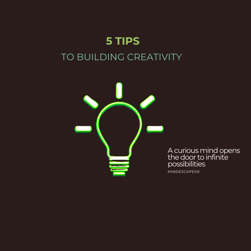 5 Tips for Cultivating Creativity in Everyday Life – Blog